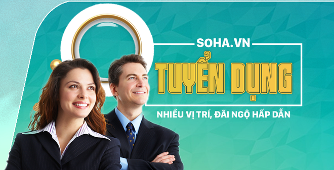 SOHA.VN TUYỂN DỤNG NHIỀU VỊ TRÍ, ĐÃI NGỘ HẤP DẪN