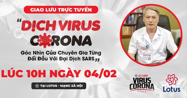 Giao lưu trực tuyến: Dịch virus corona - góc nhìn của chuyên gia từng ...